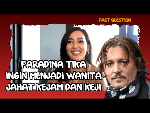 FARADINA TIKA INGIN MENJADI WANITA YANG SANGAT KEJAM??