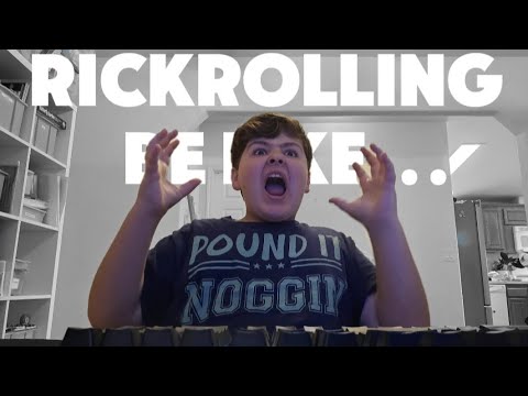 Rickrolling Be Like... - YouTube