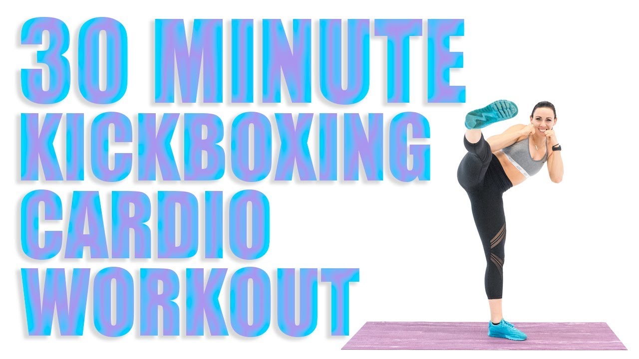 30 Minute Kickboxing Cardio Workout - YouTube