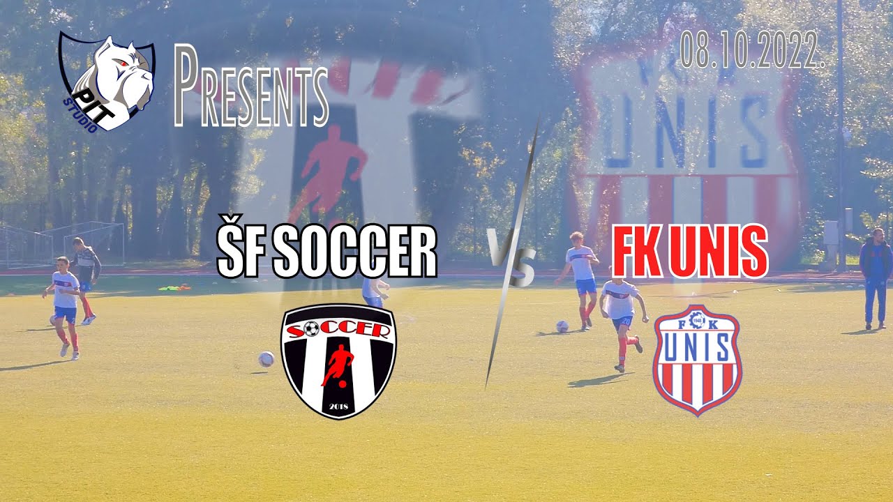 🔥🔥🔥 ŠF Soccer - FK Unis - FSKS Pioniri |U15| Grupa C - IV Kolo -Sezona ...