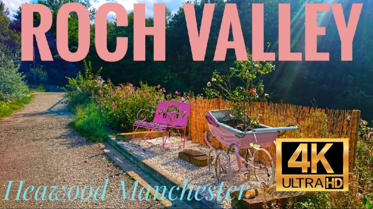 Roch Valley Heawood Manchester 4k - YouTube
