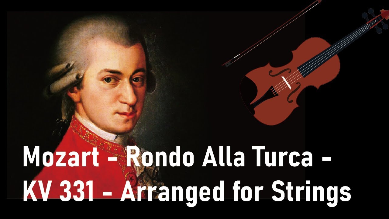 Mozart - Rondo Alla Turca - KV 331 - Arranged for Strings - YouTube