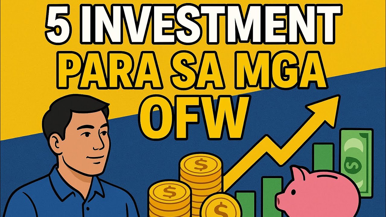 5 INVESTMENT PARA SA MGA OFW 🤑 - YouTube