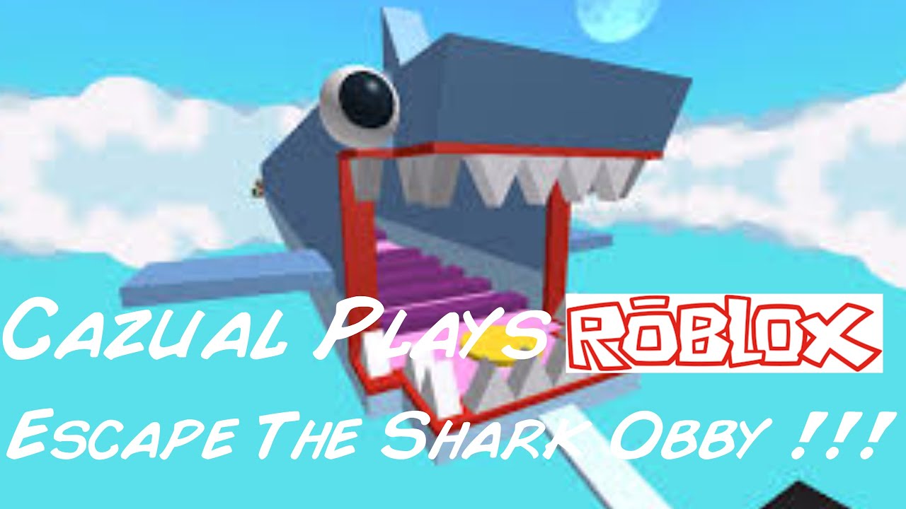 Cazual plays Roblox ! Escape The Shark Obby #1 | Unlucky without ...