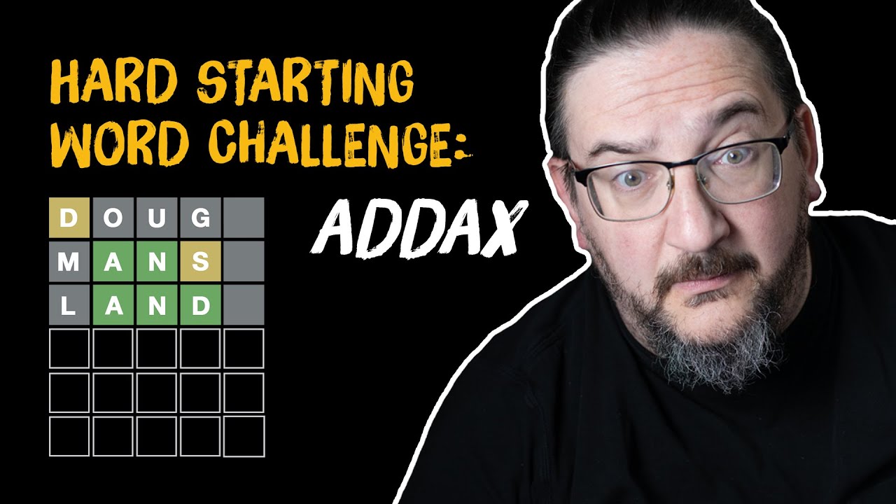 Wordle Hard Starting Word Challenge 47 - ADDAX! - YouTube