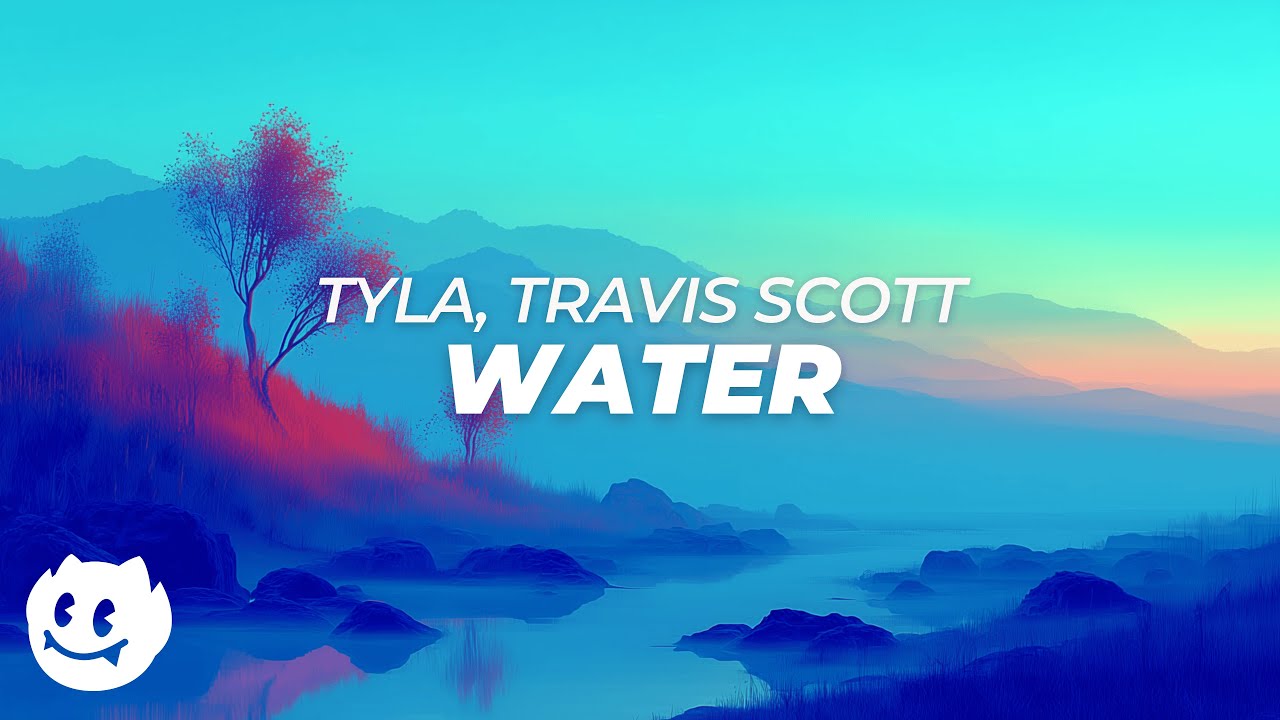 Tyla, Travis Scott - Water (Lyrics) Remix - YouTube