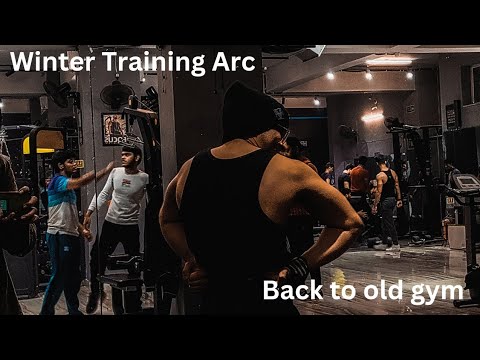 WINTER TRAINING ARC EP - 13 BACK TO OLD GYM #fitness #gym #bodybuilding ...