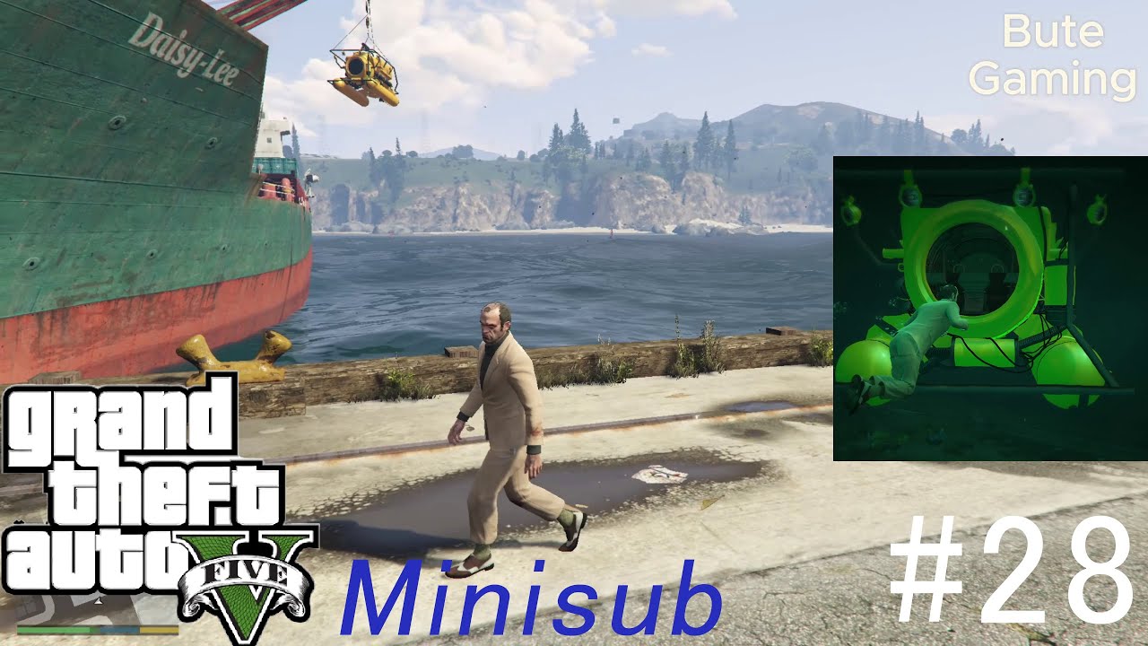 Minisub | Grand Theft Auto | GTA 5 Gameplay #28 | ButeGaming - YouTube