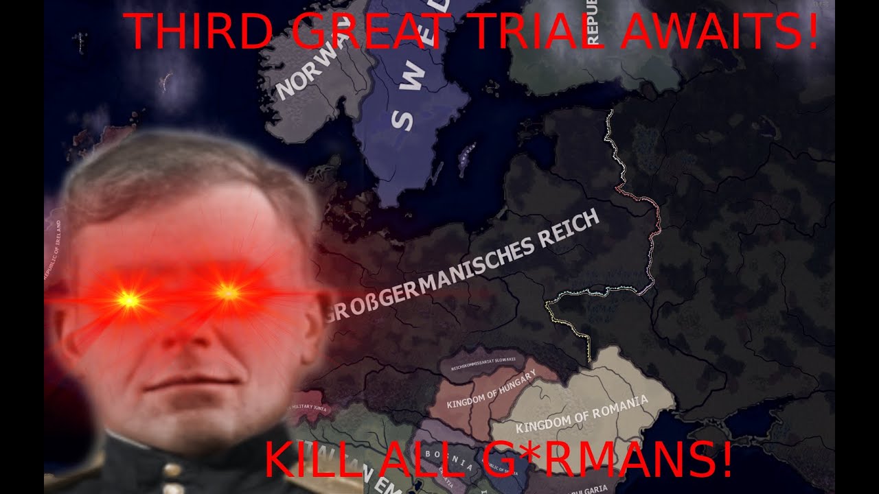 Third Great Trial Awaits! (goes terribly wrong) HoI4 TNO after midnight ...