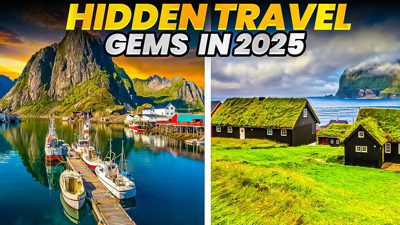 Top 5 Hidden Travel Gems You Must Visit in 2025 - YouTube