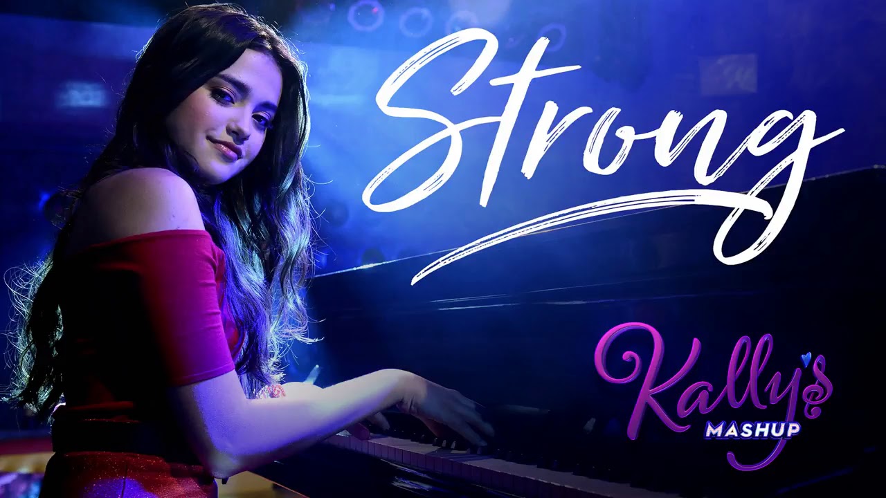 Maia Reficco - Strong | Kally's Mashup - YouTube
