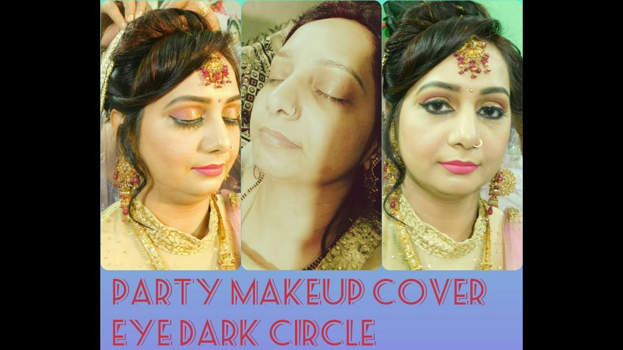 Wedding Party Makeup Cover Eye Dark Circle Hindi 2017 Youtube