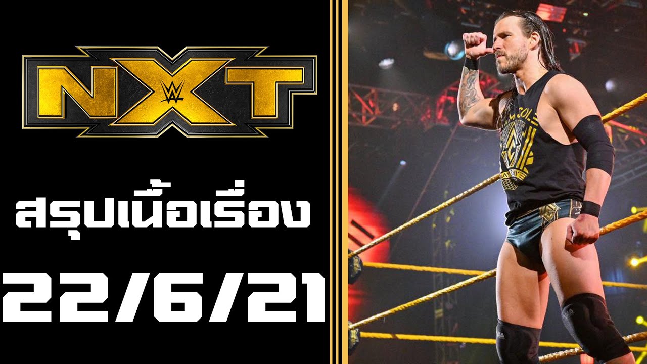 NXT - 22/6/21 - The Way The Best!! - YouTube