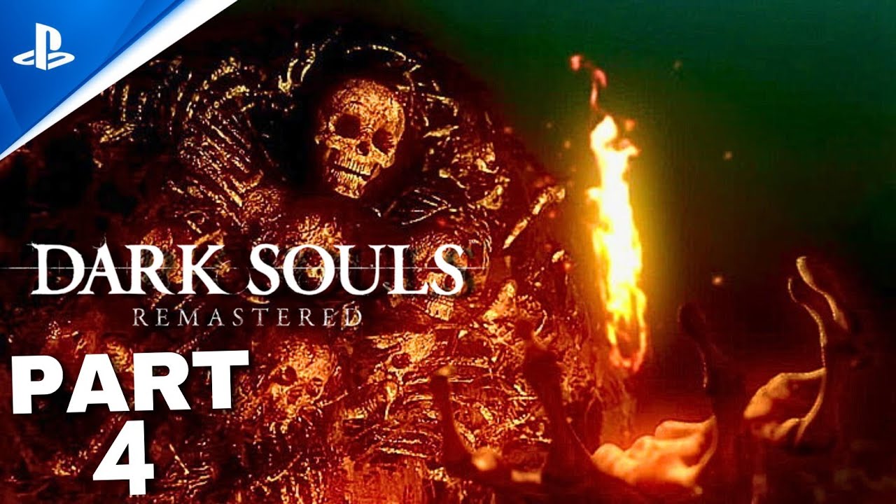 DARK SOULS REMASTERED Gameplay Walkthrough Part 4 (4K 60FPS PS5) No ...