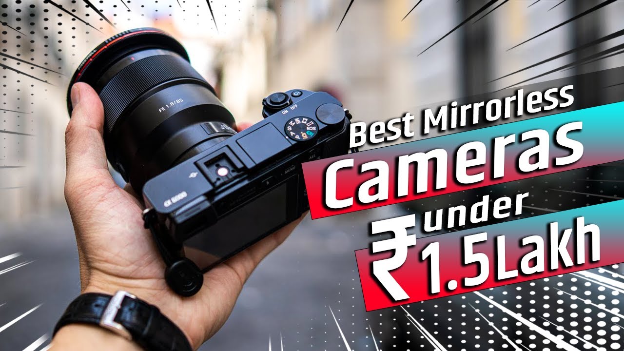 Top 5 Best Mirrorless Camera 2023 ⚡ Best Mirrorless Camera In India