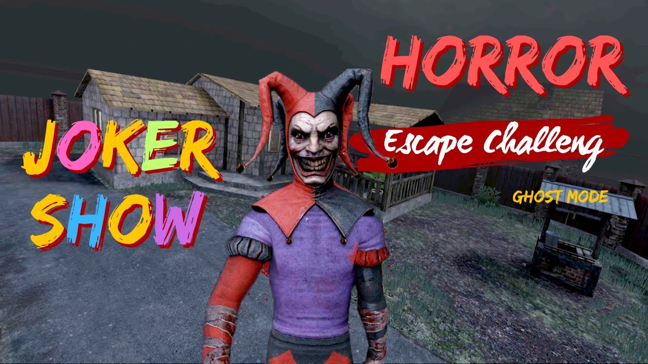 Joker Show Horror Escape: Full Gameplay: Ghost Mode - YouTube