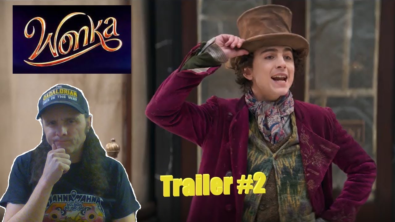 Wonka Official Trailer #2 :Stoner Watch Reacts - YouTube