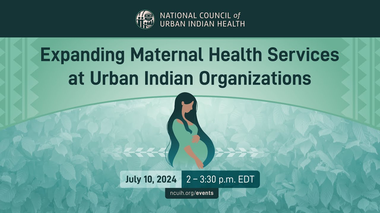 Expanding Maternal Health Services at Urban Indian Organizations - YouTube