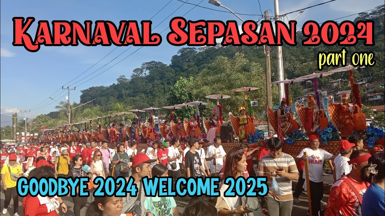 Karnaval Sepasan 2024 (Part One) Goodbye 2024 Welcome 2025 - YouTube