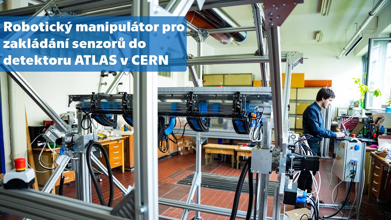 Robotický manipulátor pro zakládání senzorů do detektoru ATLAS v CERN ...