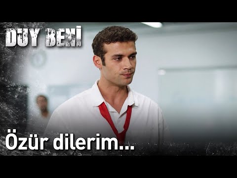 Duy Beni 11. Bölüm - Özür Dilerim...