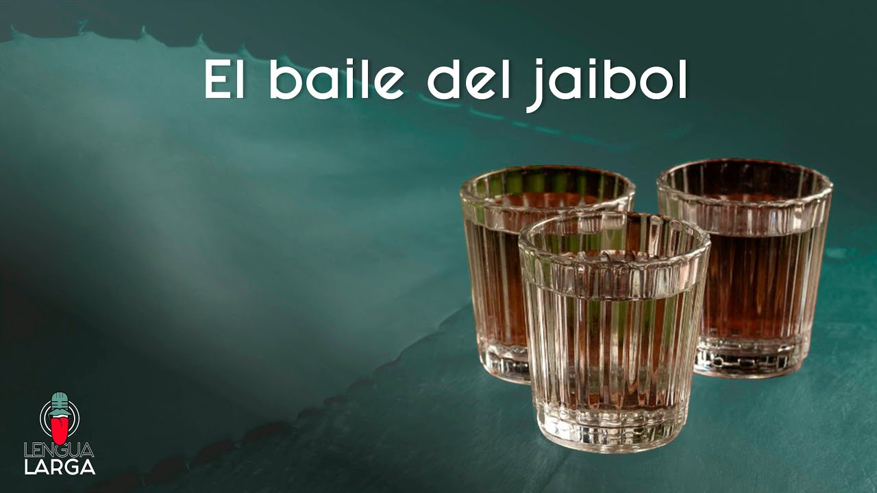 El baile del jaibol | LENGUA LARGA PODCAST T1:E140 - YouTube