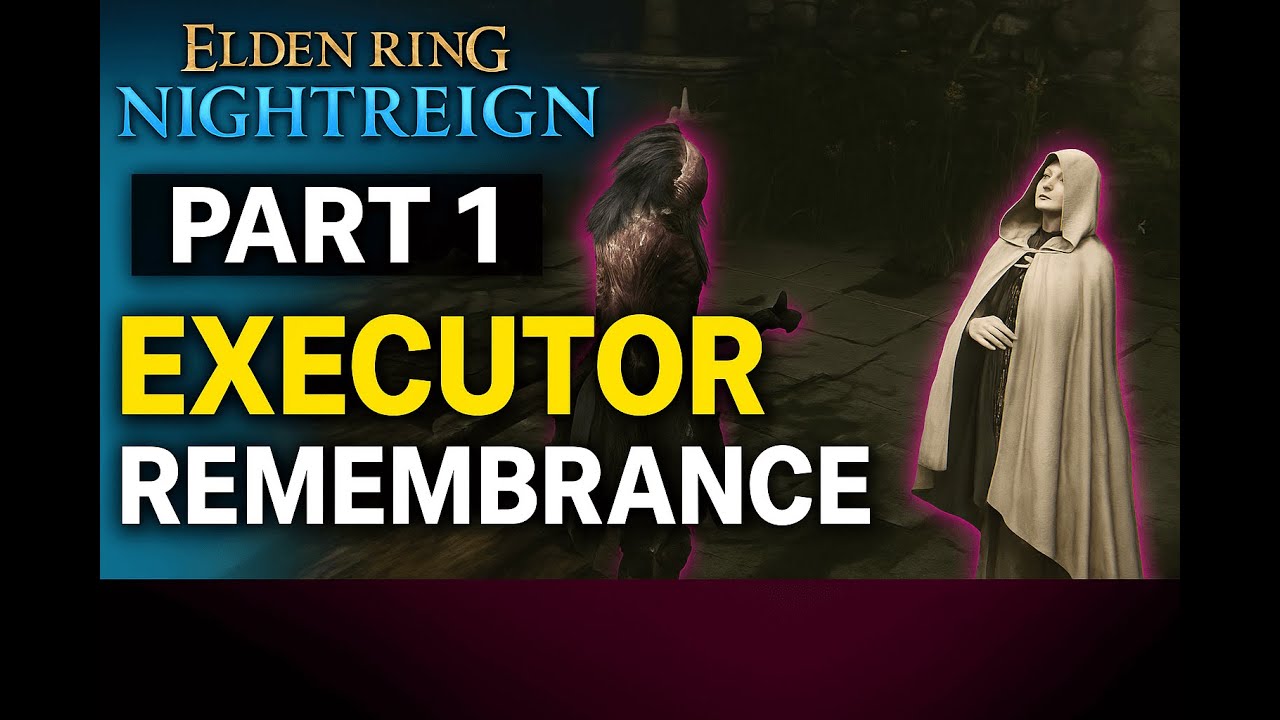 EldenRing NightReign Executor Remembrance Pt1 - YouTube