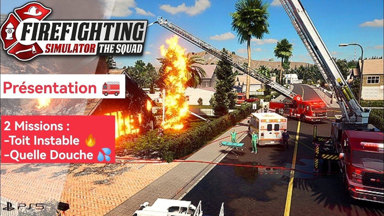 Firefighting Simulator The Squad -On combat le feu 🔥 (PS5)[FR] - YouTube