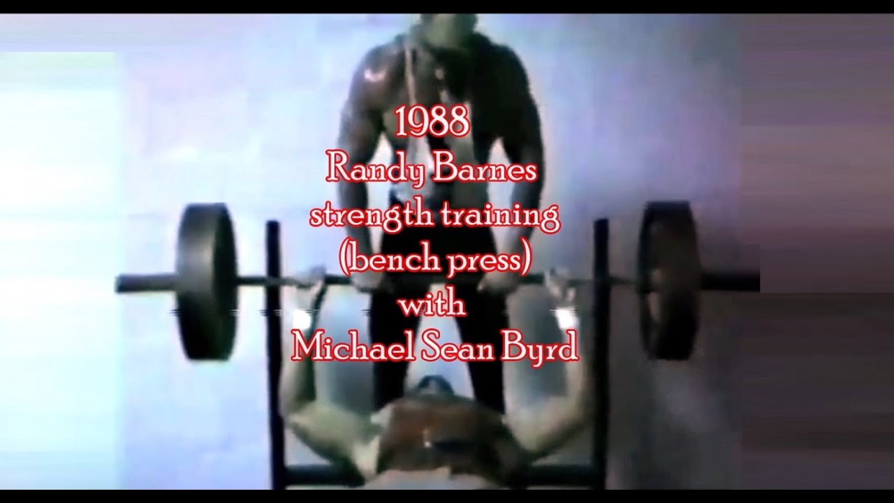 1988 Randy Barnes strength training (bench press) with Michael Sean ...