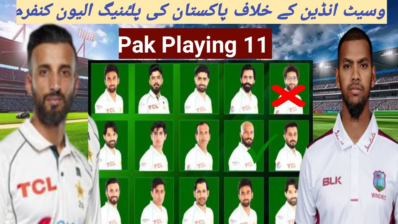 Pak Playing 11 Ist Test Match Against WI l Pak Vs WI Watch Live Match# ...