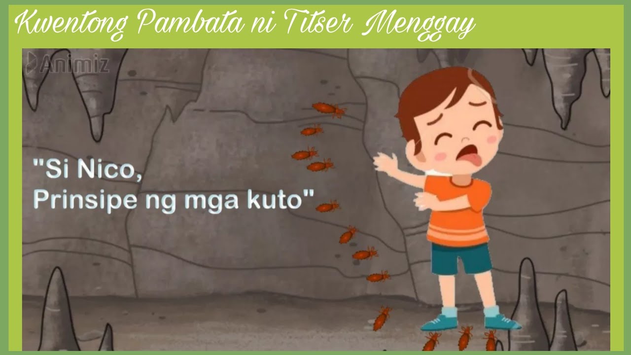 Si Nico, Prinsipe ng mga Kuto- (Quarter 1 Week 6 Story MELC based ...