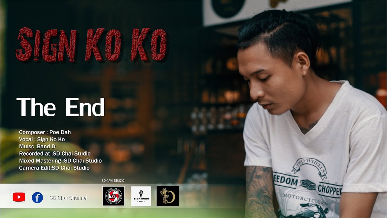 Sign Ko Ko Karen Song-The End-SD Chai Family [Official Music Video ...