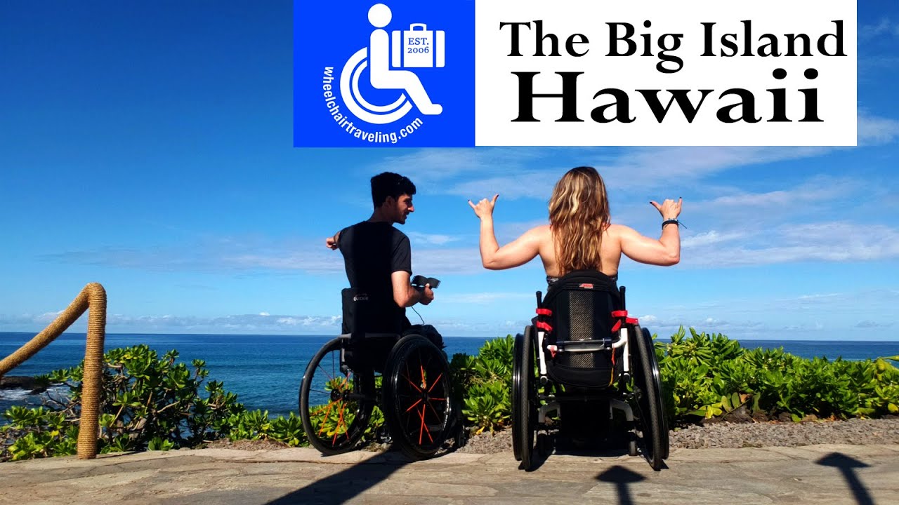 The Big Island, Hawaii Wheelchair Travel - YouTube