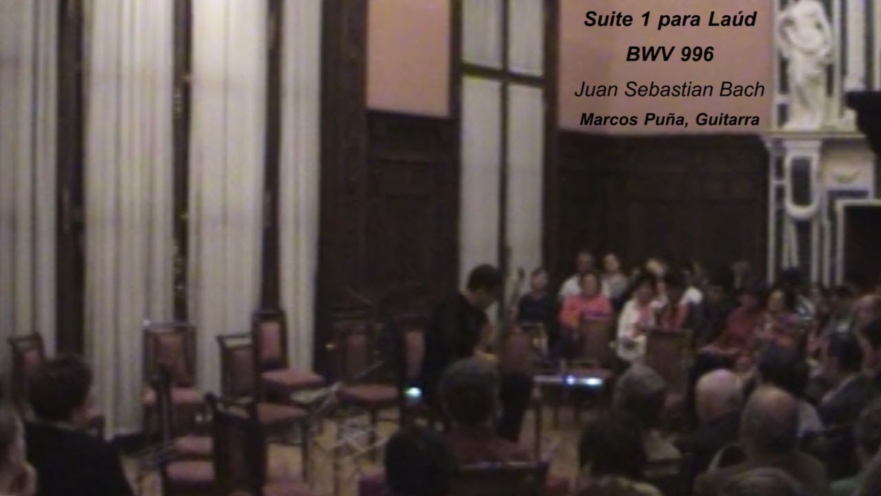SUITE 1 BWV 996 (Bach) | Marcos Puña, guitarra - YouTube