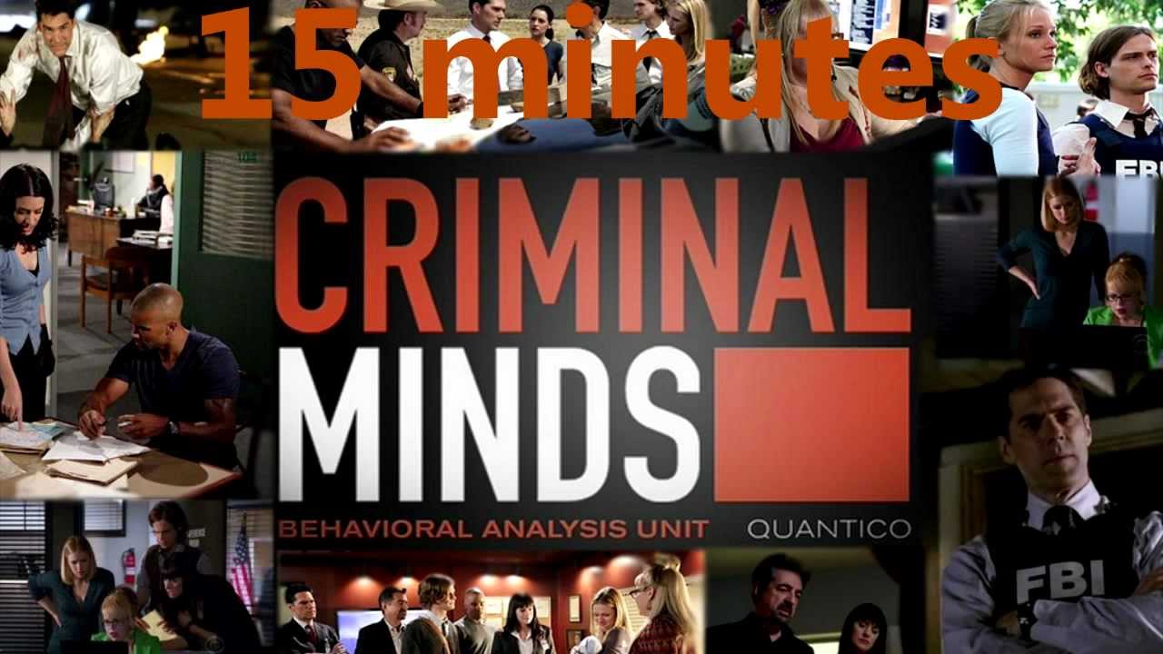 15 minutes : CRIMINAL MINDS Opening/Main Theme Soundtrack (HQ) - YouTube