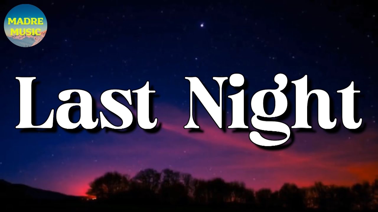🎵 Morgan Wallen - Last Night || Sia, Adele, Alan Walker (Lyrics) - YouTube