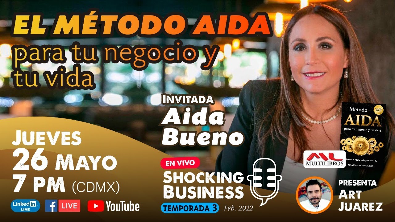 Aida Bueno "EL MÉTODO AIDA, para tu negocio y tu vida" - YouTube