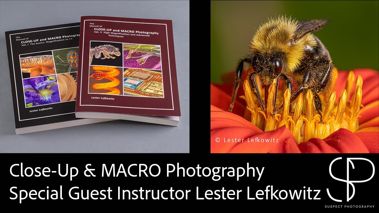 Macro and Close Up with Lester Lefkowitz - YouTube