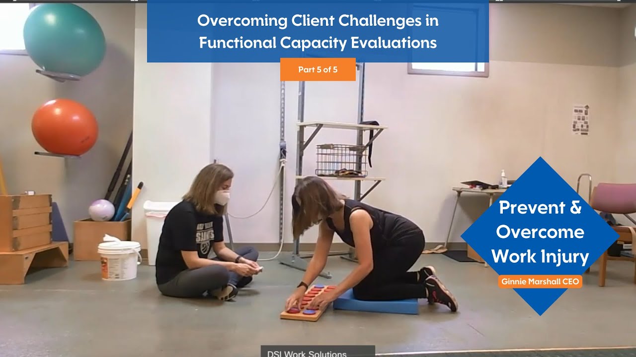 Overcoming Client Challenges in Functional Capacity Evaluations ...