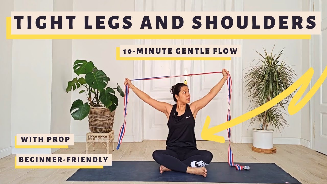 Deep And Gentle Stretch for the Legs and Shoulders for Beginners | With ...