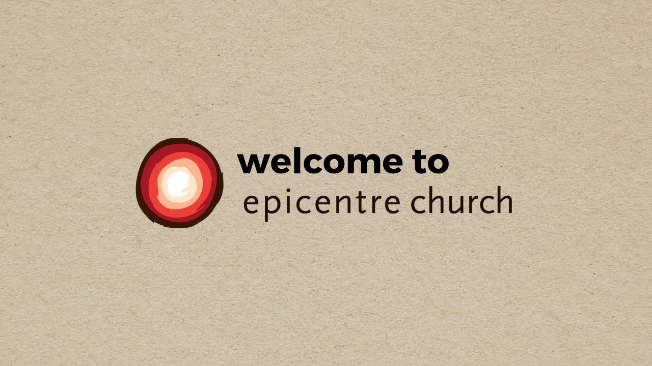 Welcome to Epicentre Church! - YouTube