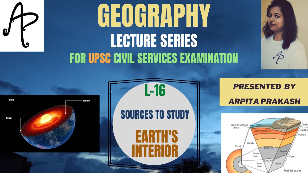L16-Sources to study Earth's interior [ Geography for UPSC CSE by ...