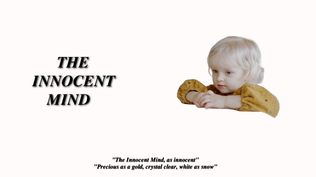 The Innocent Mind - YouTube