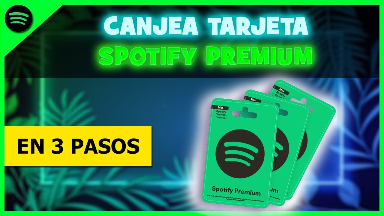 Cómo CANJEAR una Tarjeta de SPOTIFY PREMIUM 🟢 - YouTube