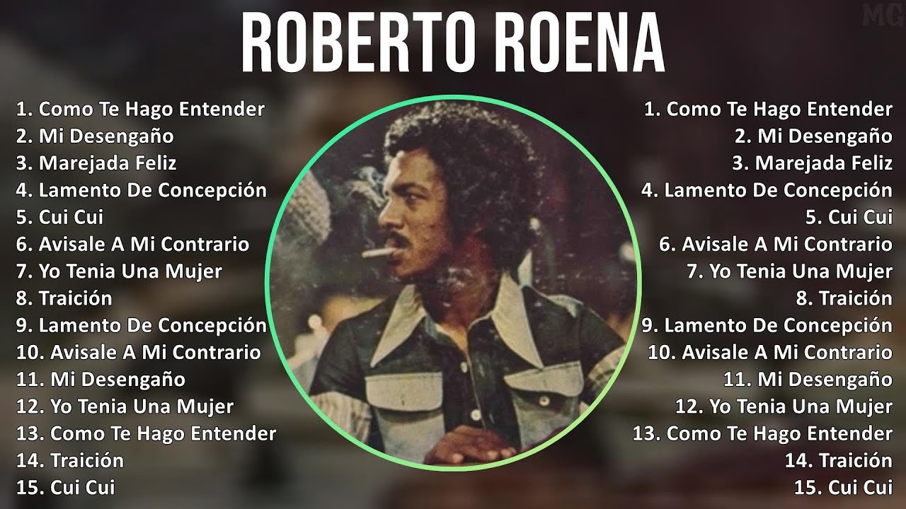 Roberto Roena 2024 MIX Nuevas Canciones - Como Te Hago Entender, Mi ...