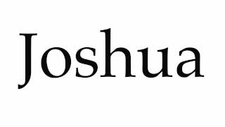 Joshua Pronunciation: How to Say Joshua in 25 Languages