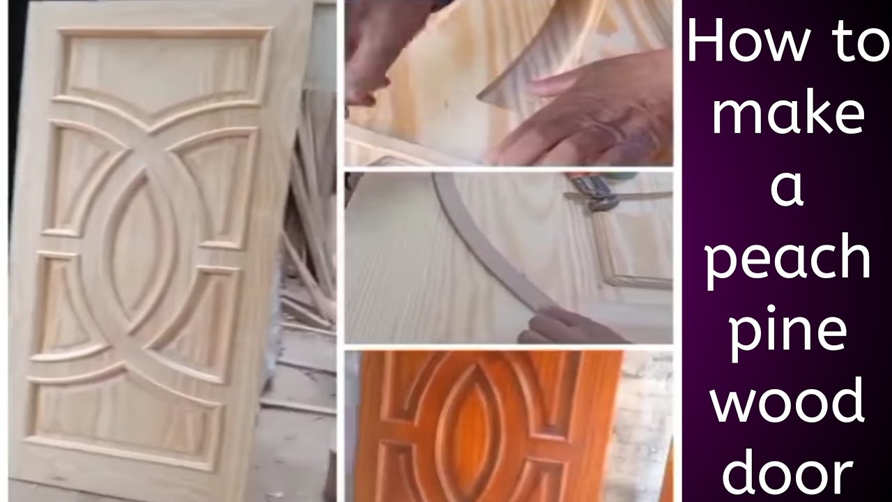 How to make a solid wood door peach pine - YouTube