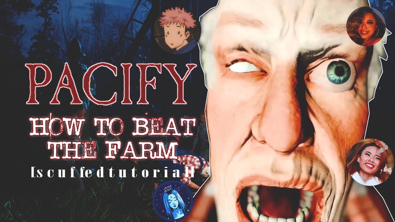 Pacify: How To Beat The Farm [Scuffed Tutorial] - YouTube