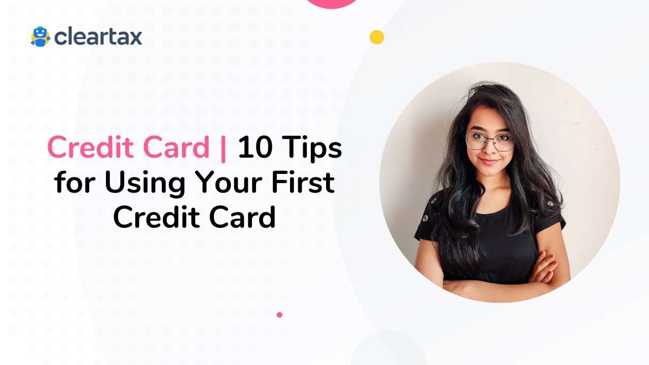 Credit Card | 10 Tips for Using Your First Credit Card - YouTube