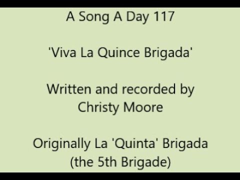 A Song A Day 117: 'Viva La Quince Brigada', written and recorded by ...